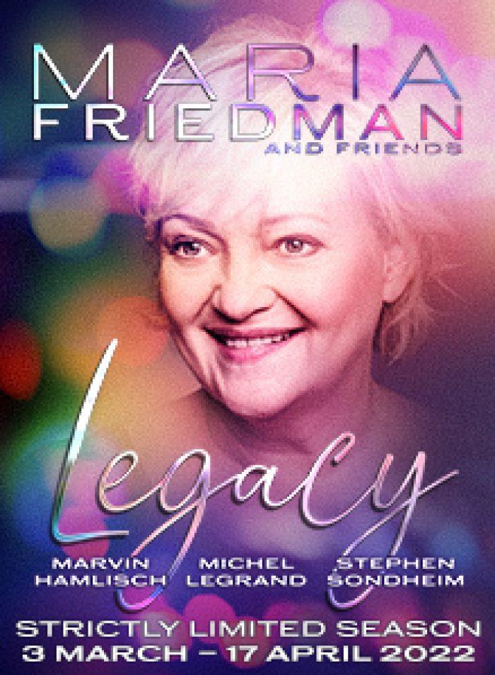 Maria Friedman & Friends - Legacy | Menier Chocolate Factory