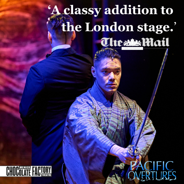 Pacific Overtures | Menier Chocolate Factory
