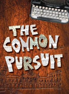 The Common Pursuit | Menier Chocolate Factory